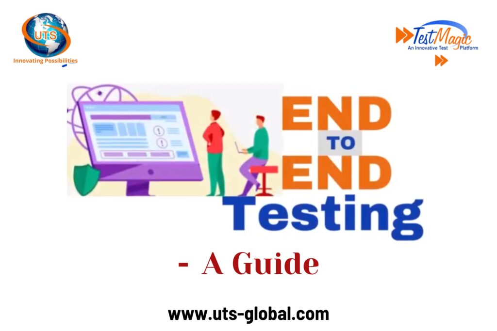 End To End Testing Uts Global An Rpa And Software Testing Company 8564
